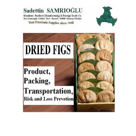 Dried Figs : Packing, Transporting And Risk Factors | PDF