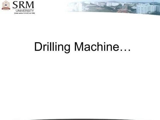 Drilling machine operations | PPTX