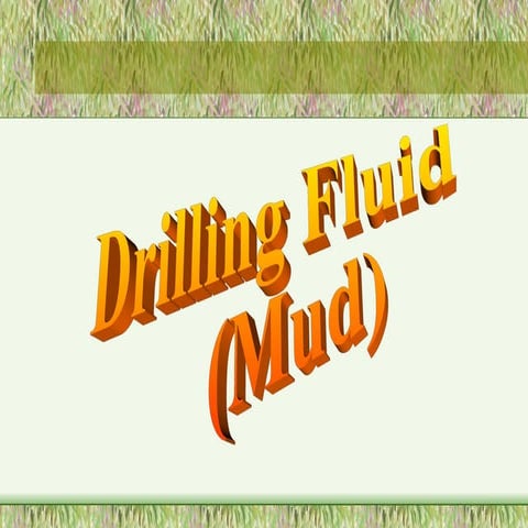 Drillinggggggggggggggggggggggggggggggggggggg Mud.ppt