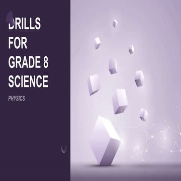 DRILLS FOR GRADE 8 SCIENCE.pptx | Physics | Science
