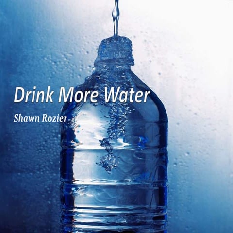 Drink more water | PPTX