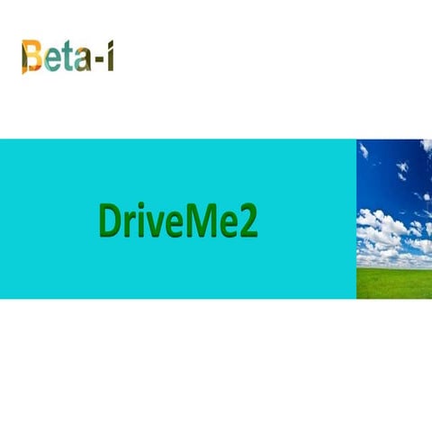 Drive me2 presentation | PPTX