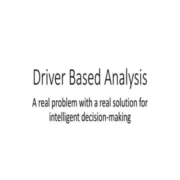 Driver Based Analysis in Manufacturing | PPT