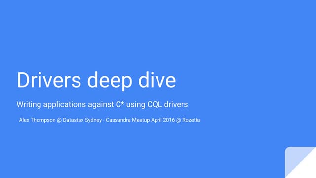Apache Cassandra Drivers Deep Dive Ppt