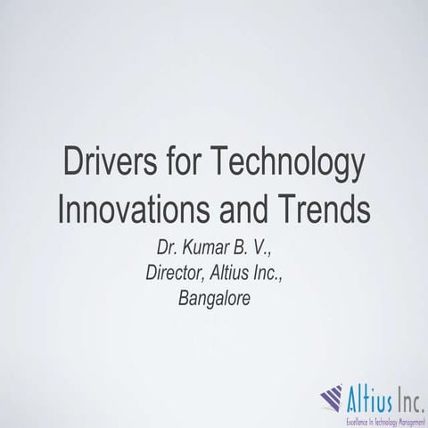 Drivers for technology innovations and trends | PPTX