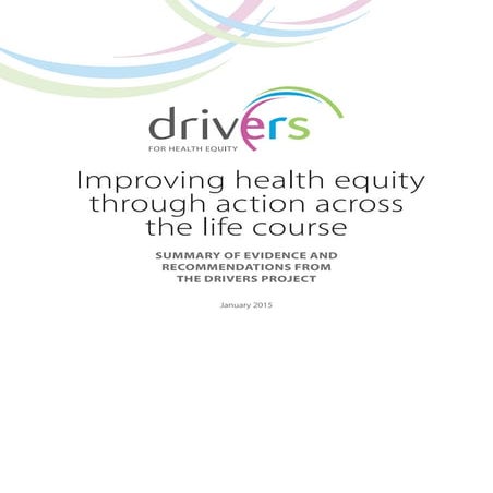 Improving health equity through action across the life course: Summary ...