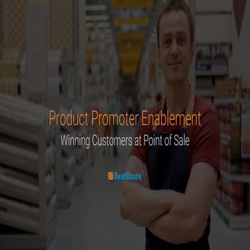 Drive sales through Product Promoters, with BeatRoute | PPTX