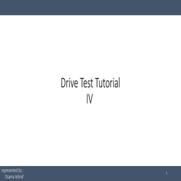 Drive Test and Optimization Tutorial - IV.pptx