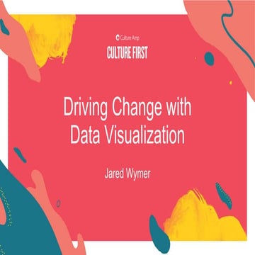 Driving Change with Data Visualization | PPTX