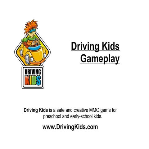 Driving Kids MMO, Gameplay | PPT