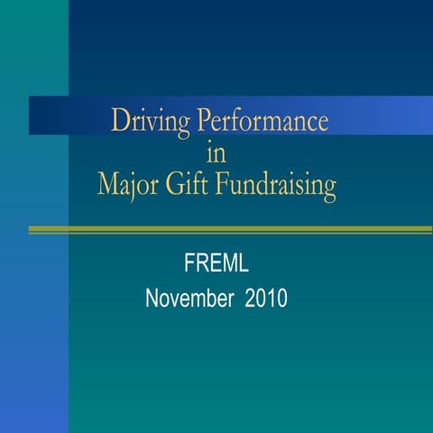 Driving Performance In Major Gifts | PPT