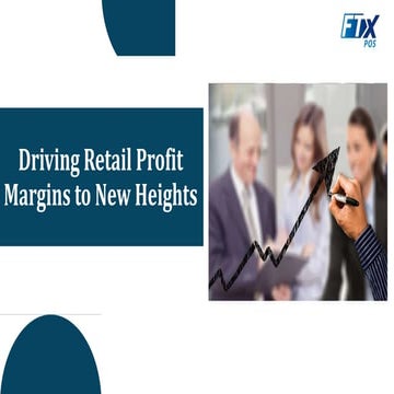 The Ultimate Guide to Skyrocketing Retail Profit Margins | PPTX