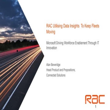 Driving workforce enablement through it innovation - RAC Utilising Data ...