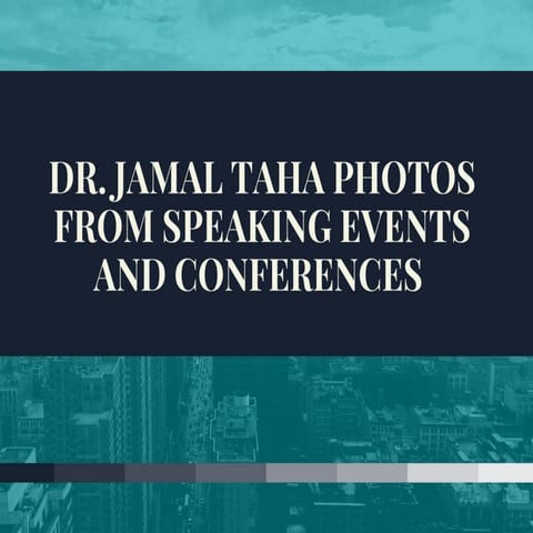 Dr. Jamal Taha Speaking Event Photos | PDF