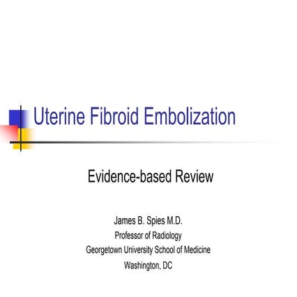 Dr_James_Spies_Uterine_Fibroid_Embolization.pdf