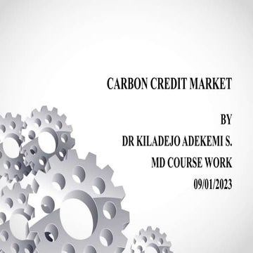 DR KILADEJO ADEKEMI.S MD COURSE WORK CARBON CREDIT MARKET 09012023.pptx