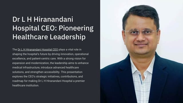 Sujit Chatterjee At Hiranandani hospital As A CEO.pdf | Healthcare ...