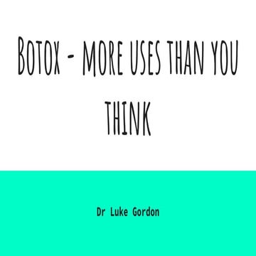 Dr Luke Gordon - Botox Wonderdrug | PDF