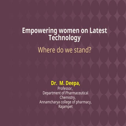 Empowering women on Latest Technology Where do we stand? | PPT