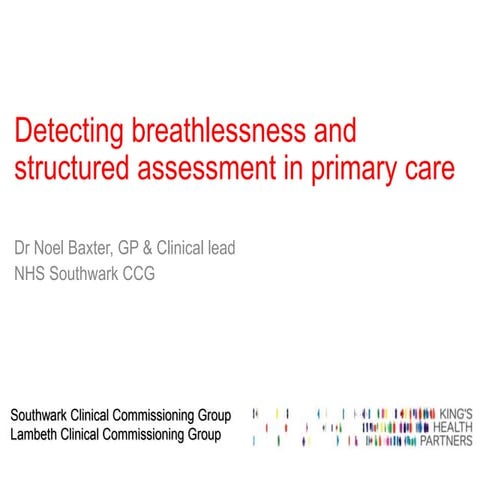 Detecting breathlessness and structured assessment in primary care | PPTX