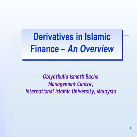 Dr Obi Paper Derivatives in Islamic Finance - An Overview- Bank Negara ...