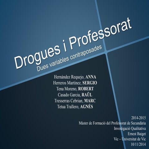 Drogues i professorat (treball del màster de professorat de la Uvic) | PPTX
