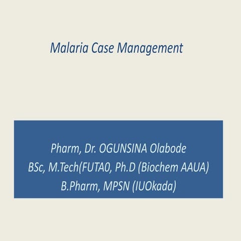 Dr Ogunsina Malaria Management.ppt