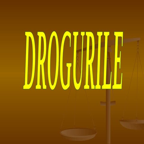 Drogurile | PPT