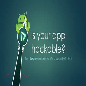 Is Your App Hackable For Droidcon Berlin 2015 Ppt