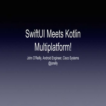 SwiftUI Meets Kotlin Multiplatform! | PPT