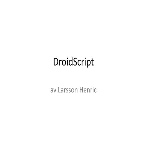 Droid script | PPTX