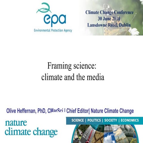 Climate Science and the media - Dr Olive Heffernan, Nature - EPA CC ...