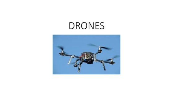 Drones - A Brief Study | PPTX