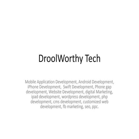 Droo l worthy tech | PPTX | Computer Software and Applications | Computing