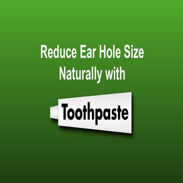 How to reduce/shrink drooping earlobes naturally with toothpaste! | PDF