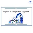 Migrate Dropbox To Google Drive | PDF