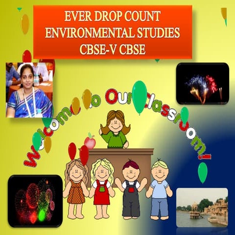 EVER DROP COUNT ENVIRONMENTAL STUDIES CBSE-V | PPTX