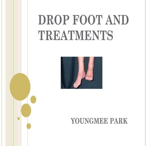 DROP_FOOT_AND_TREATMENTS. — The various treatment approaches which are ...