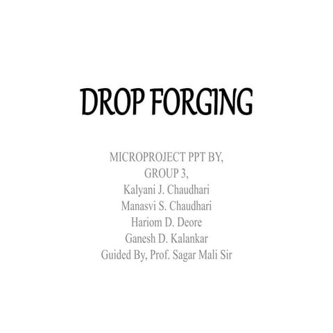 drop forging presentation of manufacturing processes.pptx
