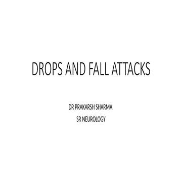 APPROACH TO DROPS AND FALL ATTACKS.pptx