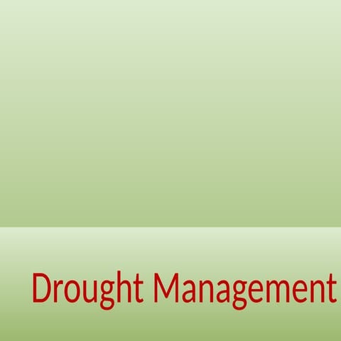 Drought management class in a simplified manner | PPTX
