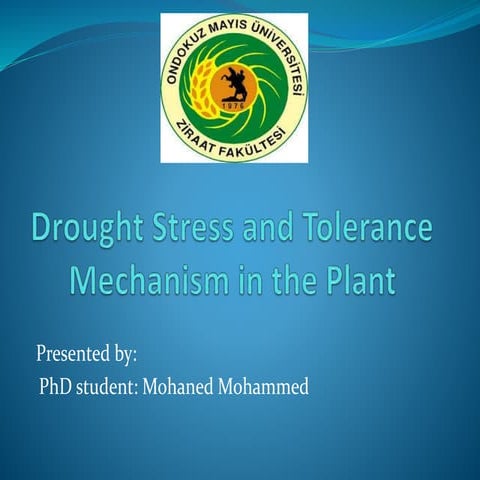 Drought stress and tolerance mechanisms in crops | PPTX