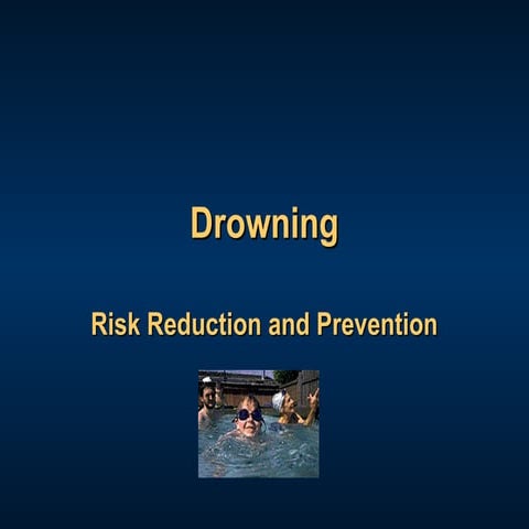 DROWNING RISK REDUCTION AND PREVENTION PPT | PPT