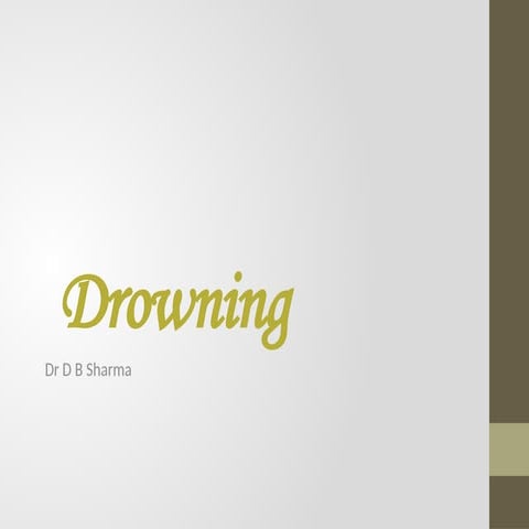 Violent Asphyxial Deaths - Drowning.pptx