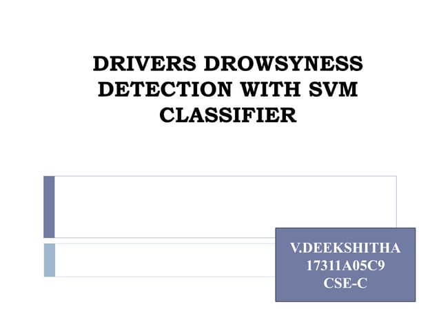 Drowsy driver detection | PPT Drowsy driver detection | PPT