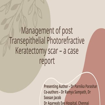 Dr Parnika - management of post transepithelial photorefractive keratectomy scar.pptx...pptx