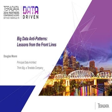 Teradata Partners Conference Oct 2014 Big Data Anti-Patterns | PPTX | Databases | Computer ...