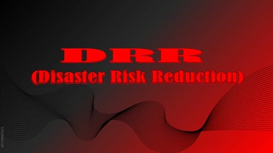 DISASTER-RISK-REDUCTION-AND-MANAGEMENT.pptx | Environment | Science