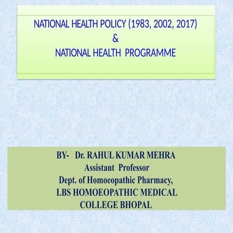 Dr Rahul Kumar Mehra presentation on National health policies and ...