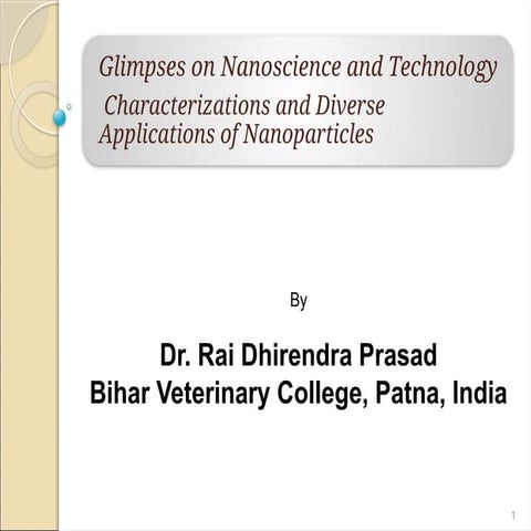 Glimpses on Nanoscience and Technology Characterizations and Diverse Applications of ...